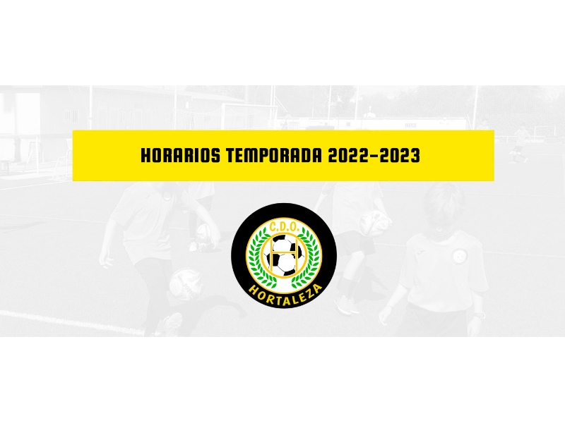 Horarios temporada 2022-2023. Horarios. Horarios 2022 - 2023.
